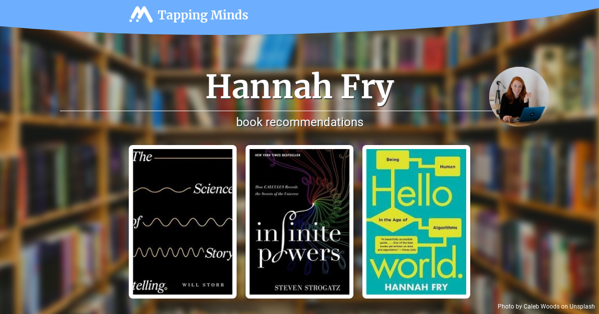 3 books recommended by Hannah Fry (updated Jan 2021) | Tapping Minds