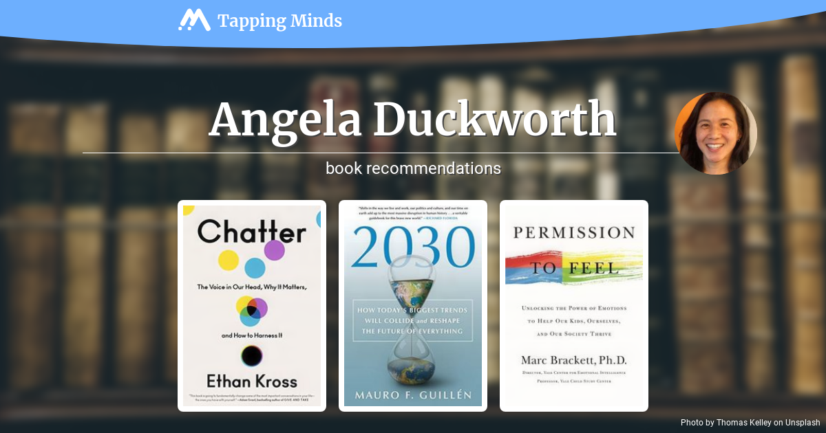 16 books recommended by Angela Duckworth (updated Apr 2022) | Tapping Minds