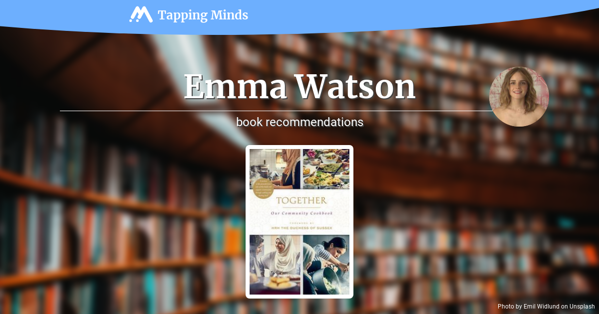 1 book recommended by Emma Watson (updated Aug 2020) | Tapping Minds